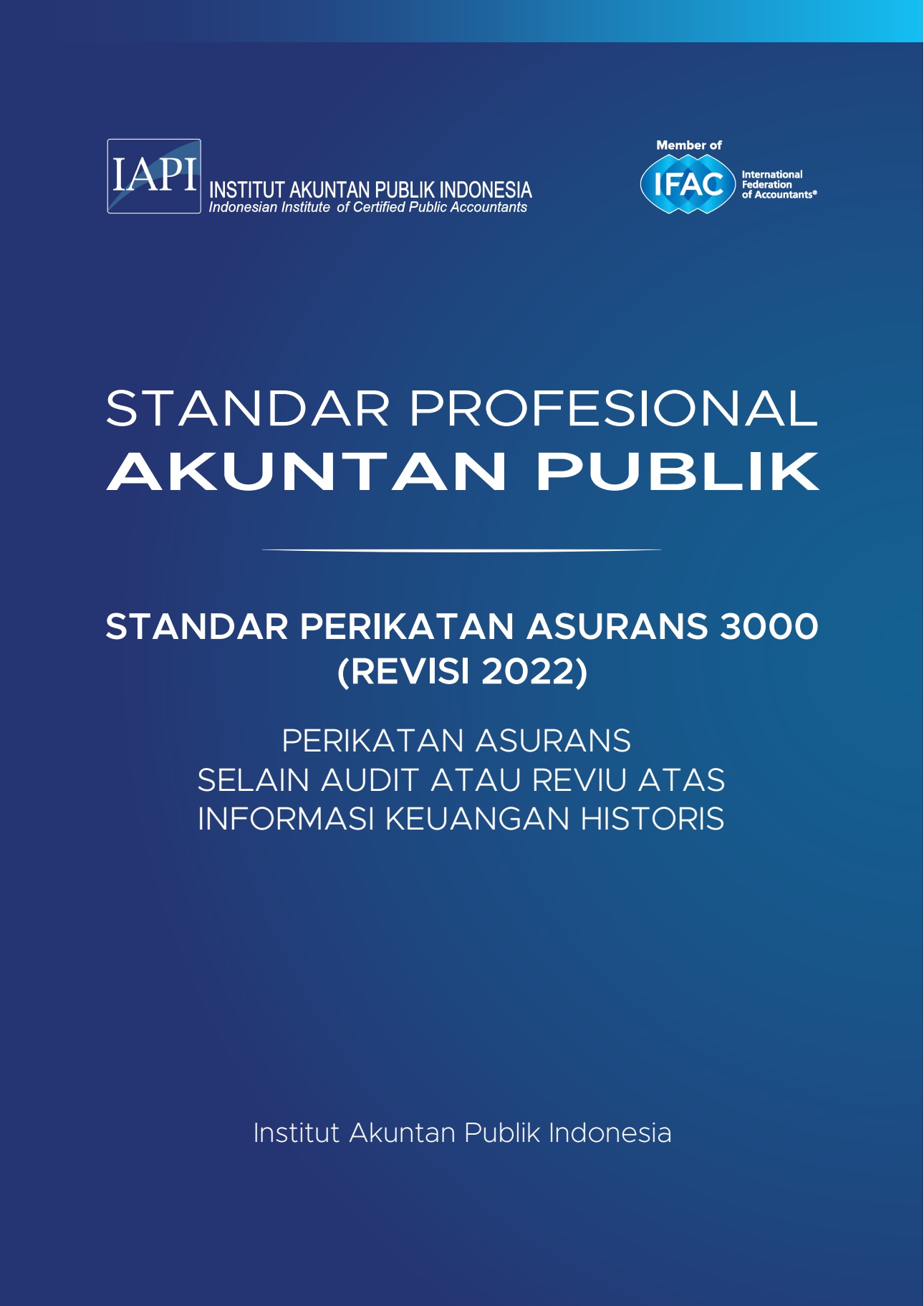 Standar Perikatan Asurans (SPA) 3000 (Revisi 2022), “Perikatan Asurans ...